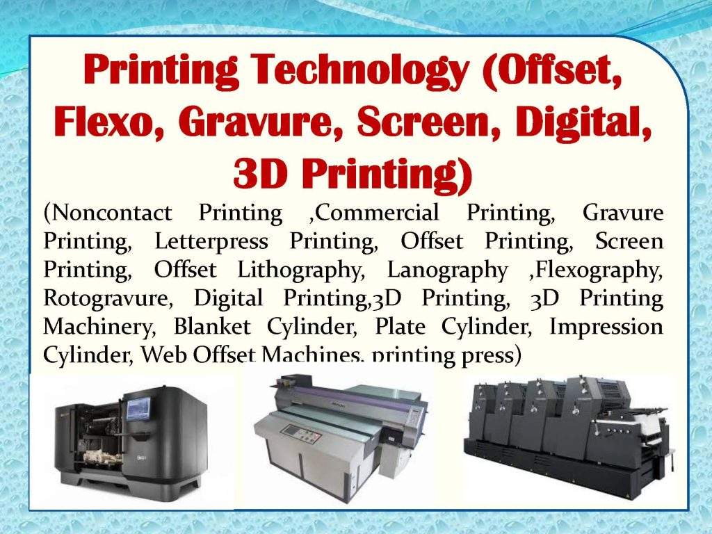 Printing Technology: Offset, Flexo, Gravure, Screen & Digital